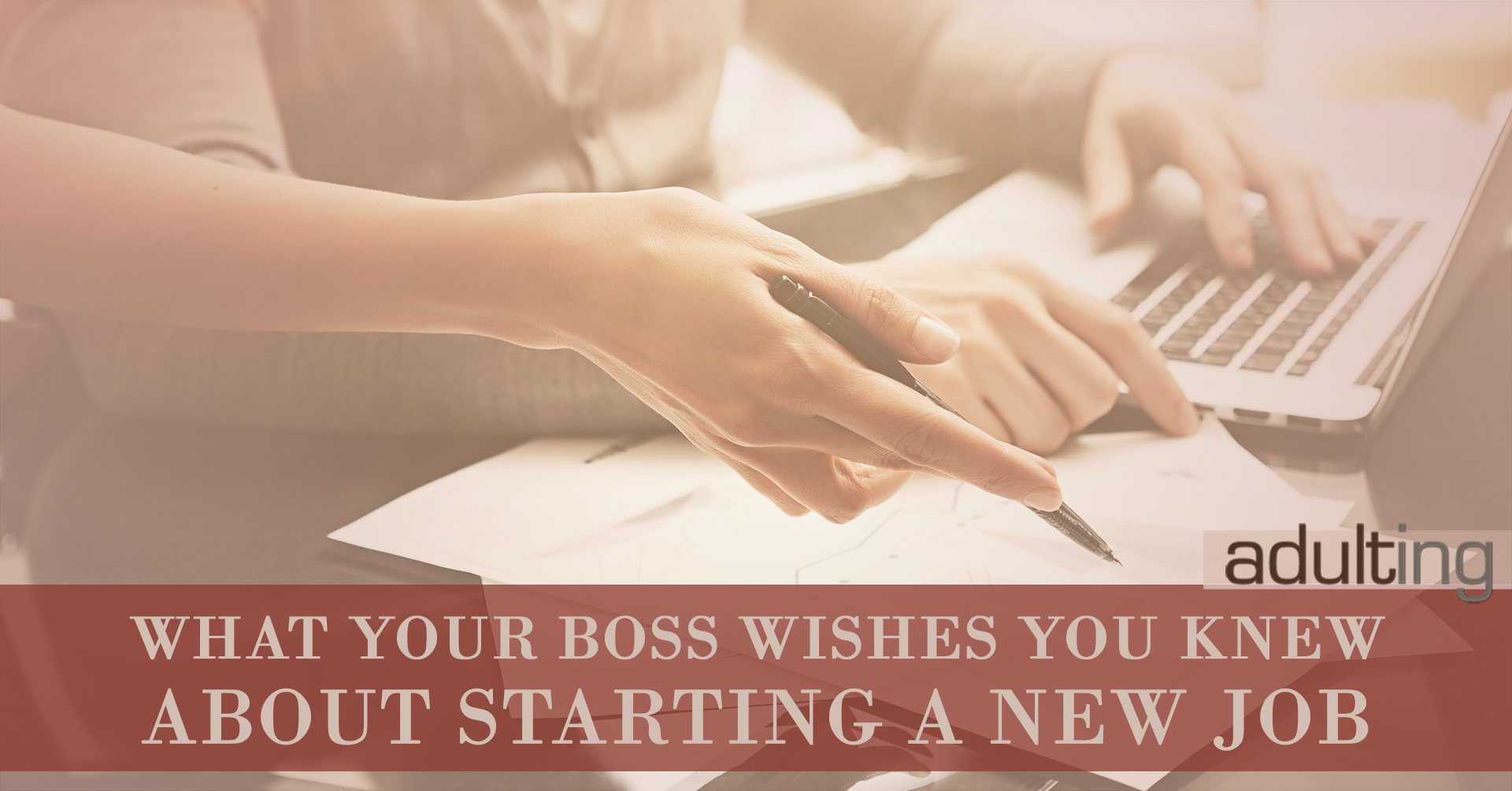 What Your New Boss Wishes You Knew About Starting a New Job - Adulting