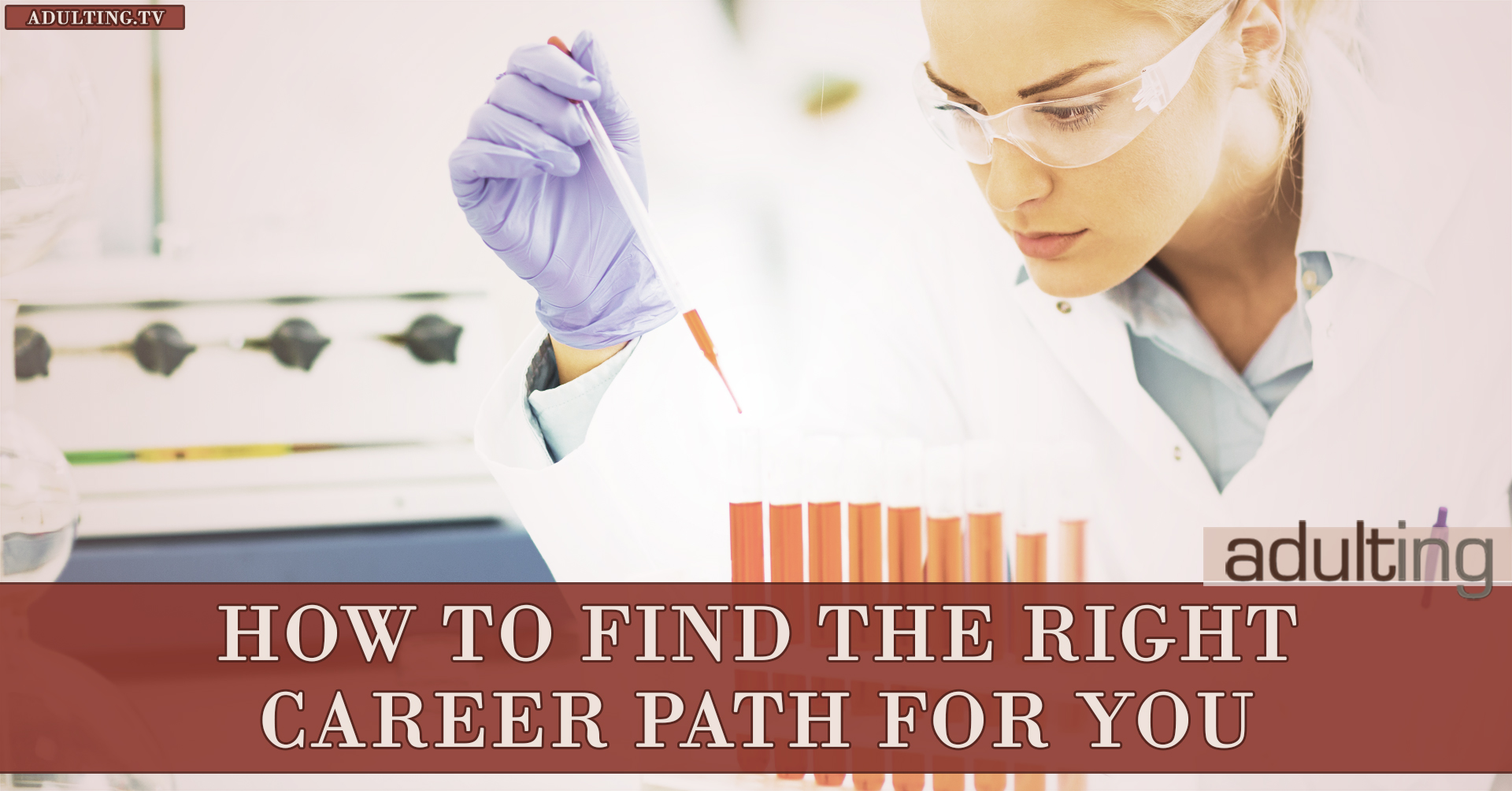 How to Find the Right Career Path for You - Adulting