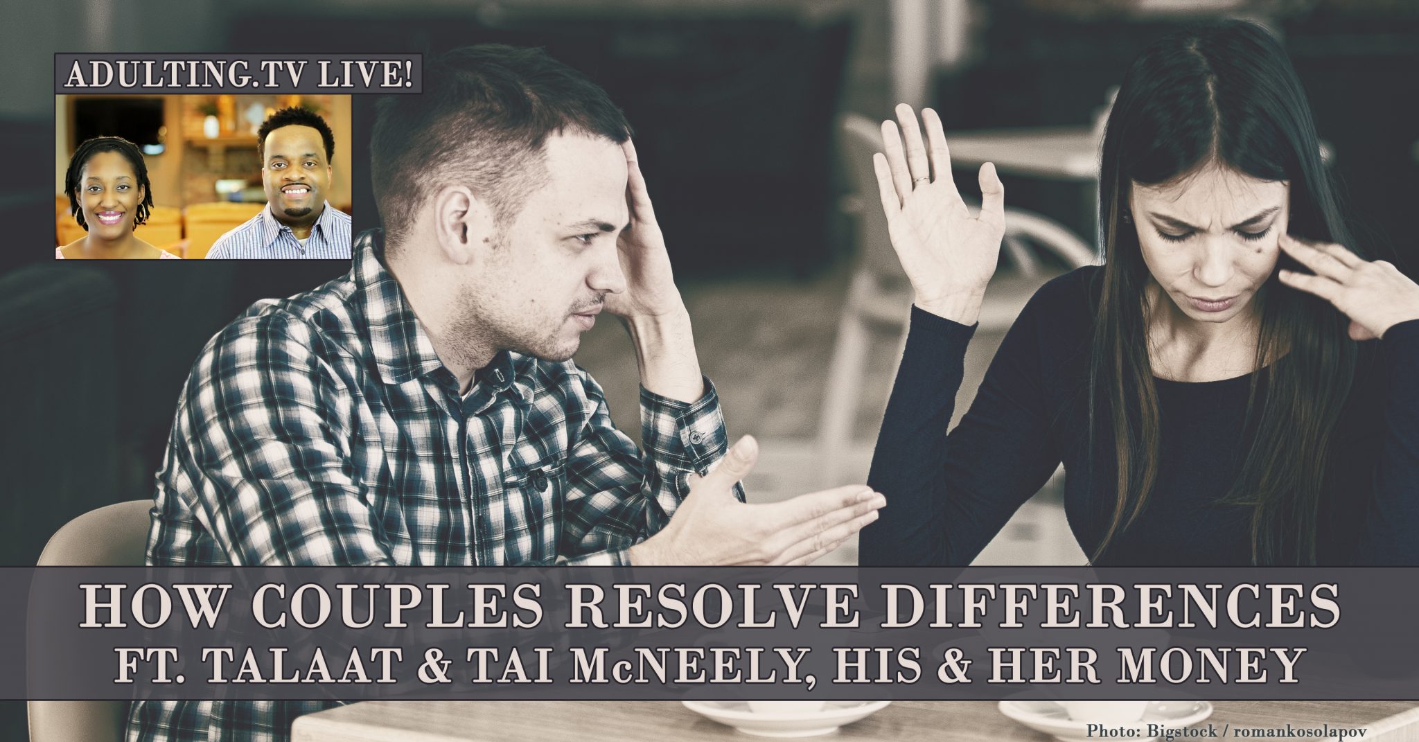 [B013] How Couples Resolve Differences ft. Tai and Talaat McNelly, His ...