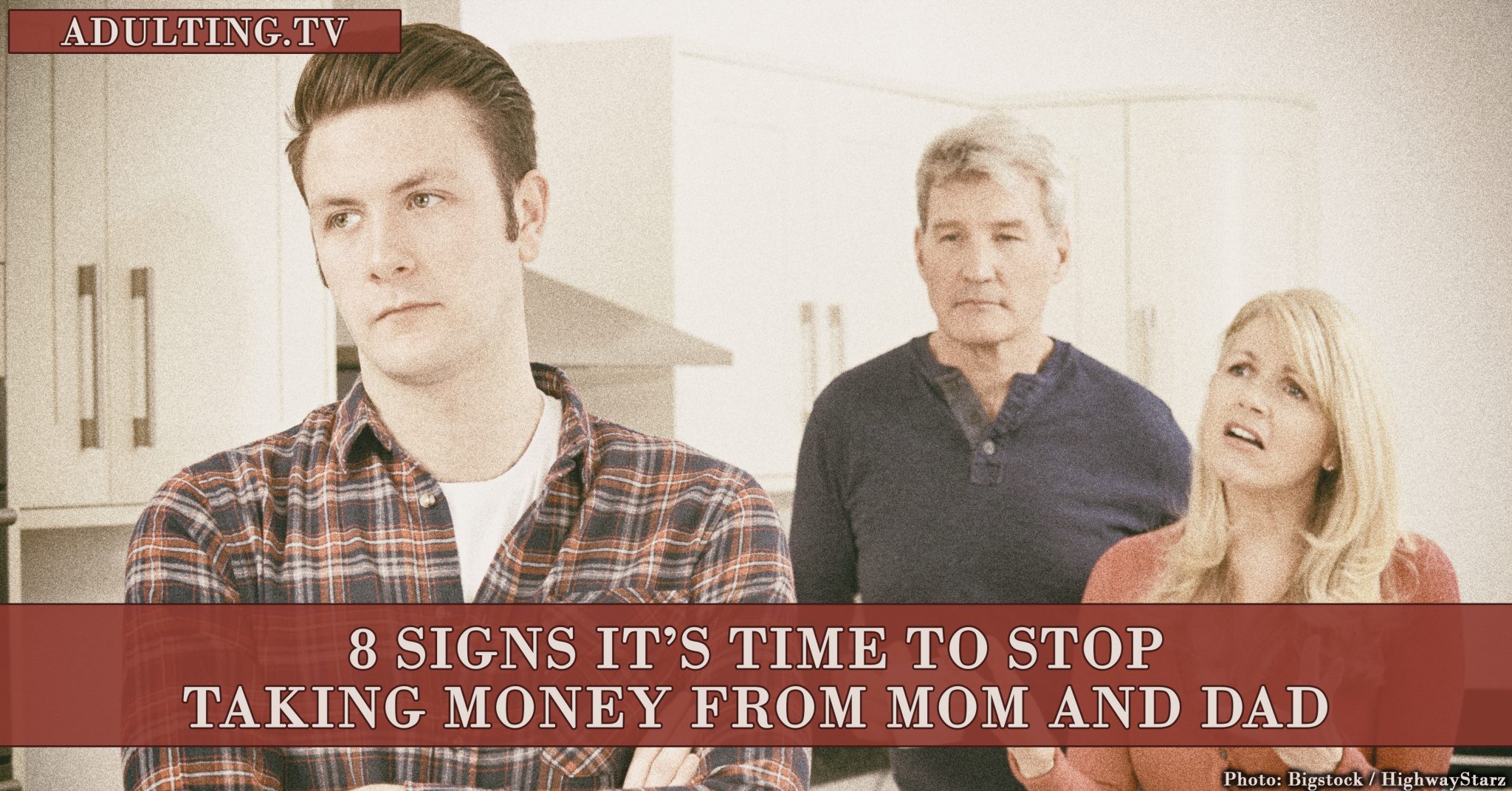 8 Signs It's Time to Stop Taking Money From Mom and Dad - Adulting